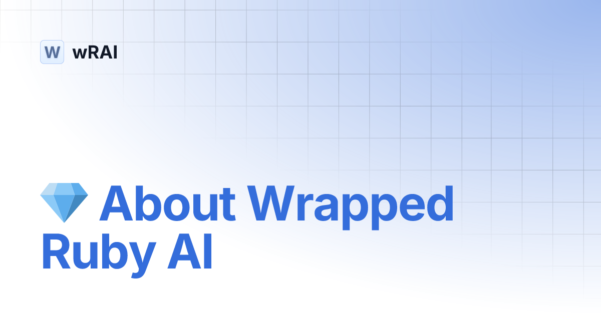 💎 About Wrapped Ruby AI | wRAI